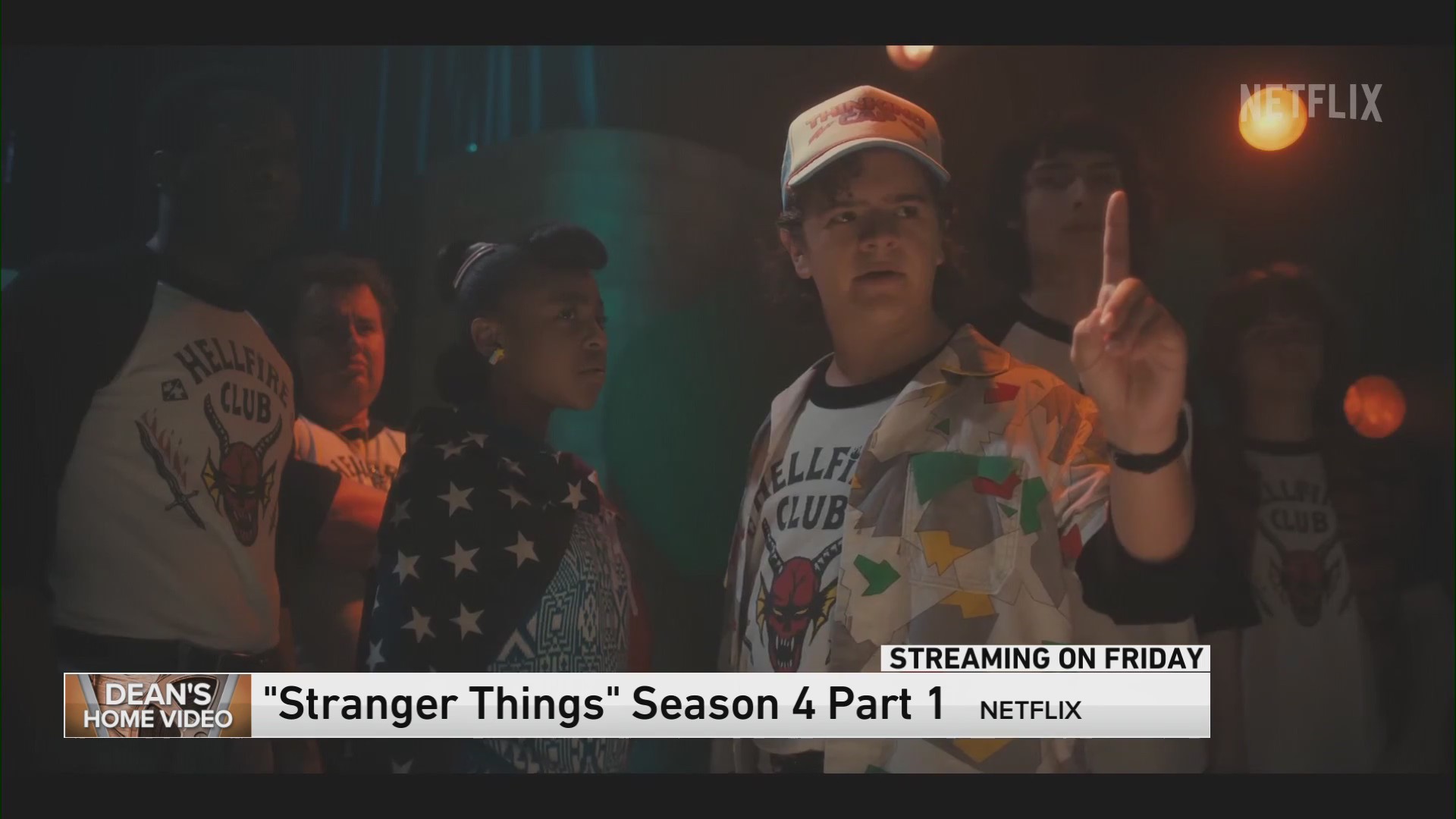 Dean’s Home Videos: Stranger Things Season 4, Somebody Feed Phil – WGN-TV