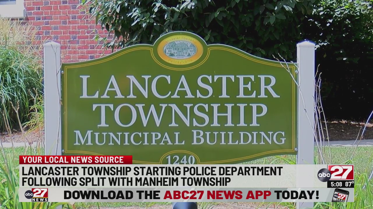 Lancaster Township to create police department – ABC27