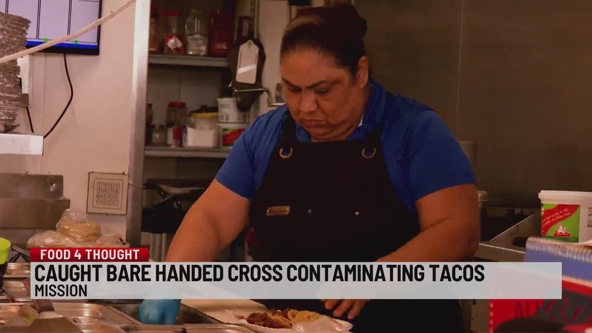 Food 4 Thought: Caught Cross Contaminating Tacos – KVEO-TV