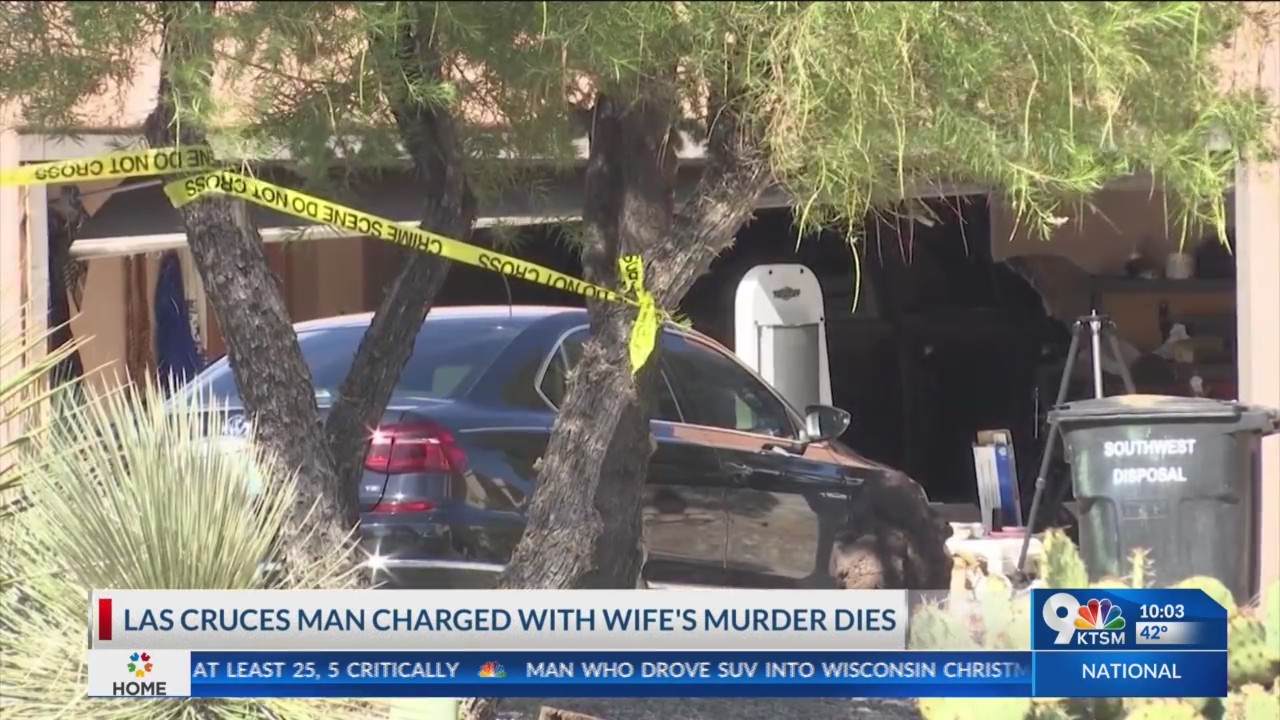 Las Cruces man charged with wife’s murder reportedly dies Wednesday ...