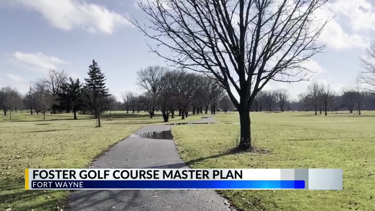 Foster Park golf course master plan – WANE 15