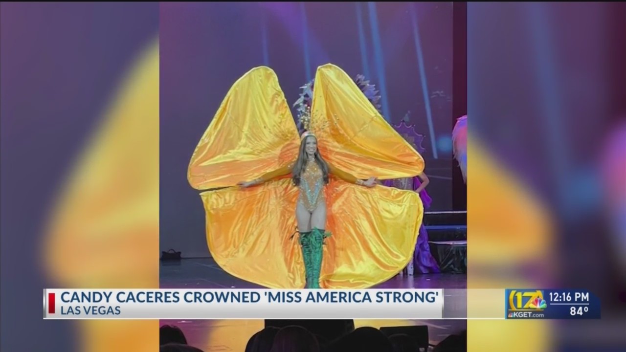 17’s Candy Caceres crowned ‘Miss America Strong’ – KGET 17 News