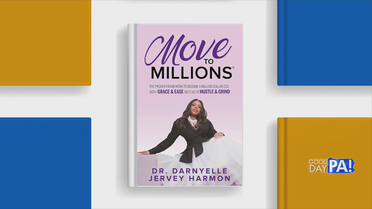 “Move to Millions” by Dr. Darnyelle Jervey Harmon – ABC27