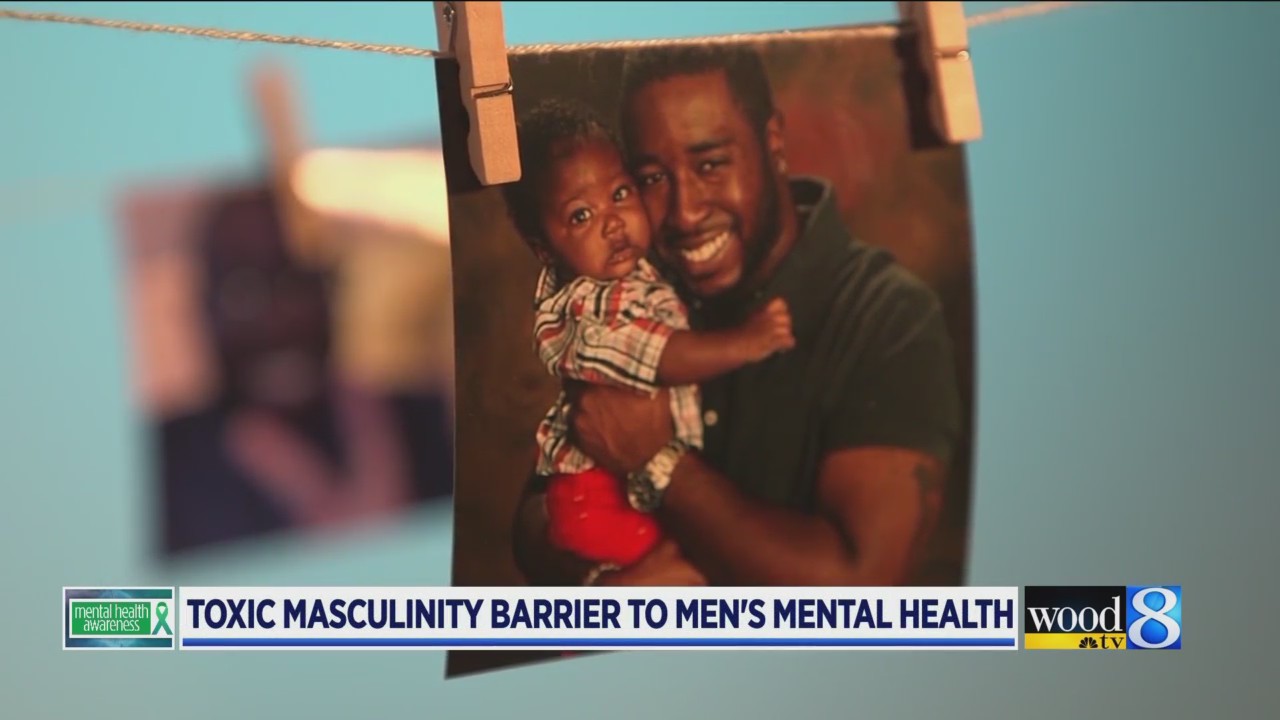 Toxic Masculinity: A barrier in men’s mental health – WOODTV.com