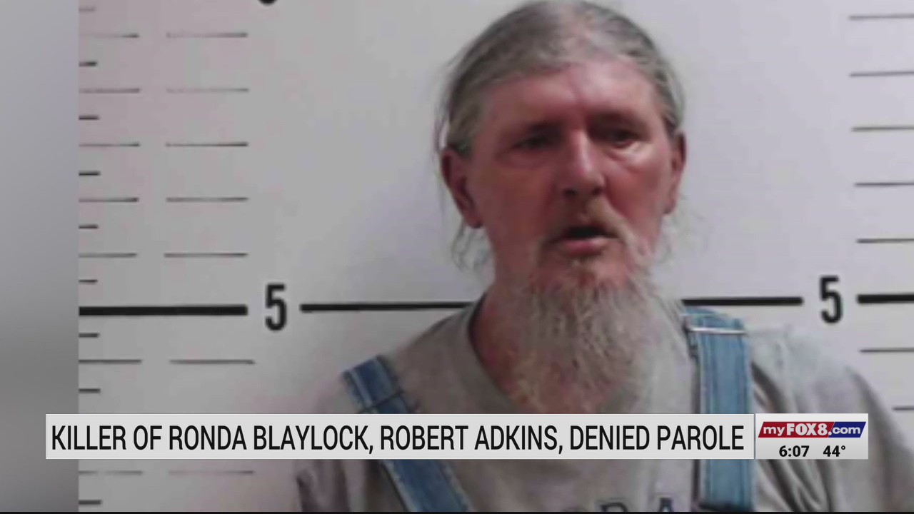 Killer of Ronda Blaylock, Robert Adkins, denied parole – FOX8 WGHP