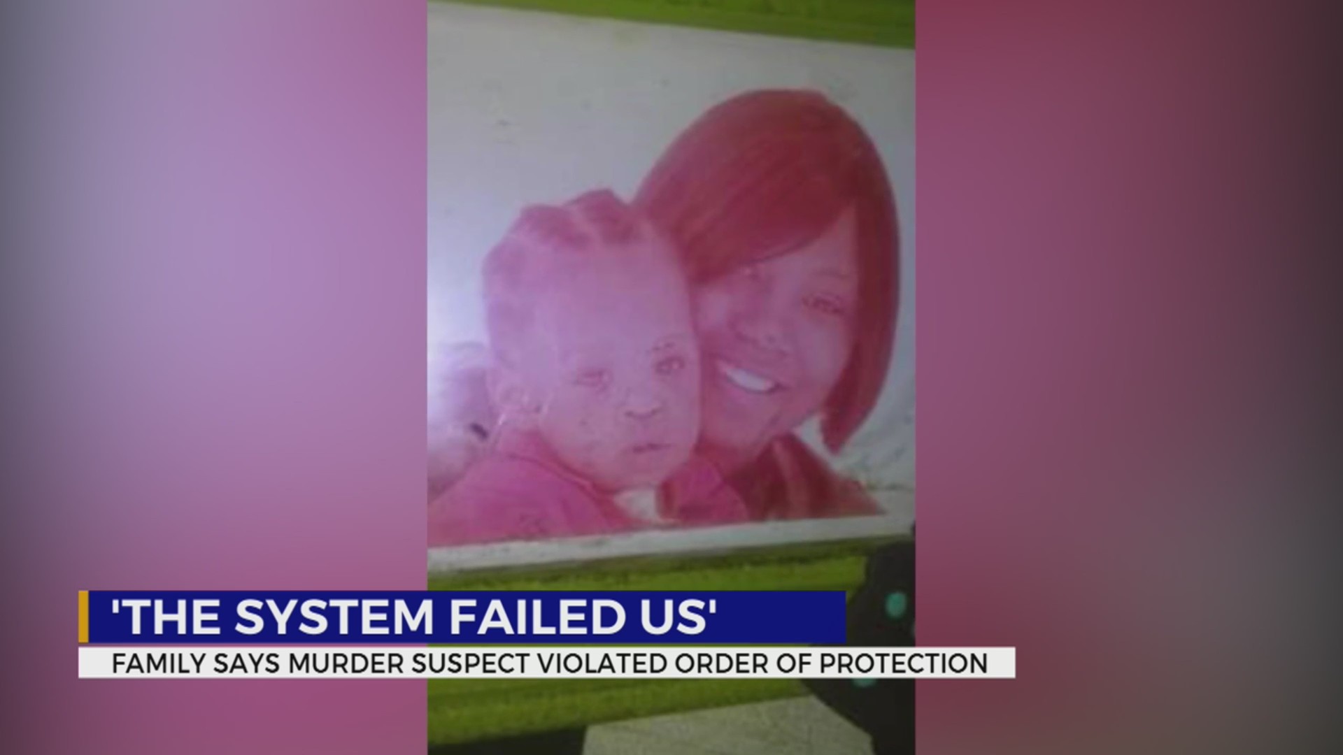 Family of murdered woman says murder suspect violated order of ...