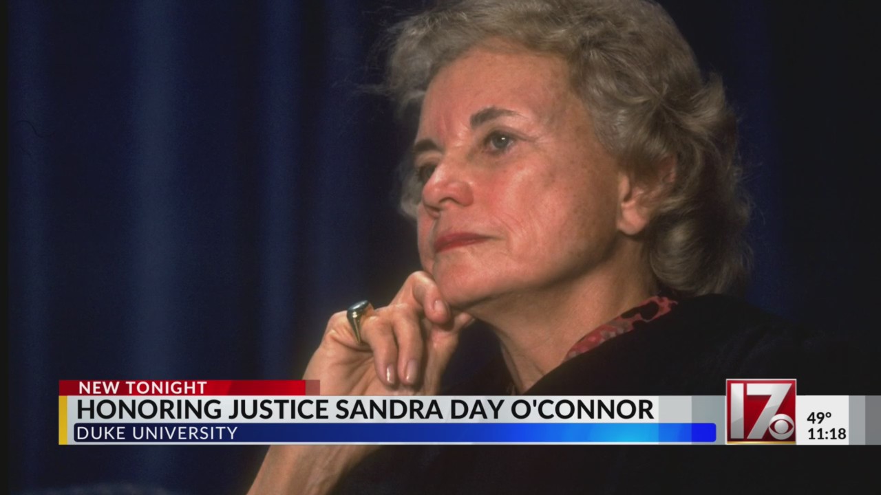 Late Justice Sandra Day O’Connor honored by Duke University – CBS17.com