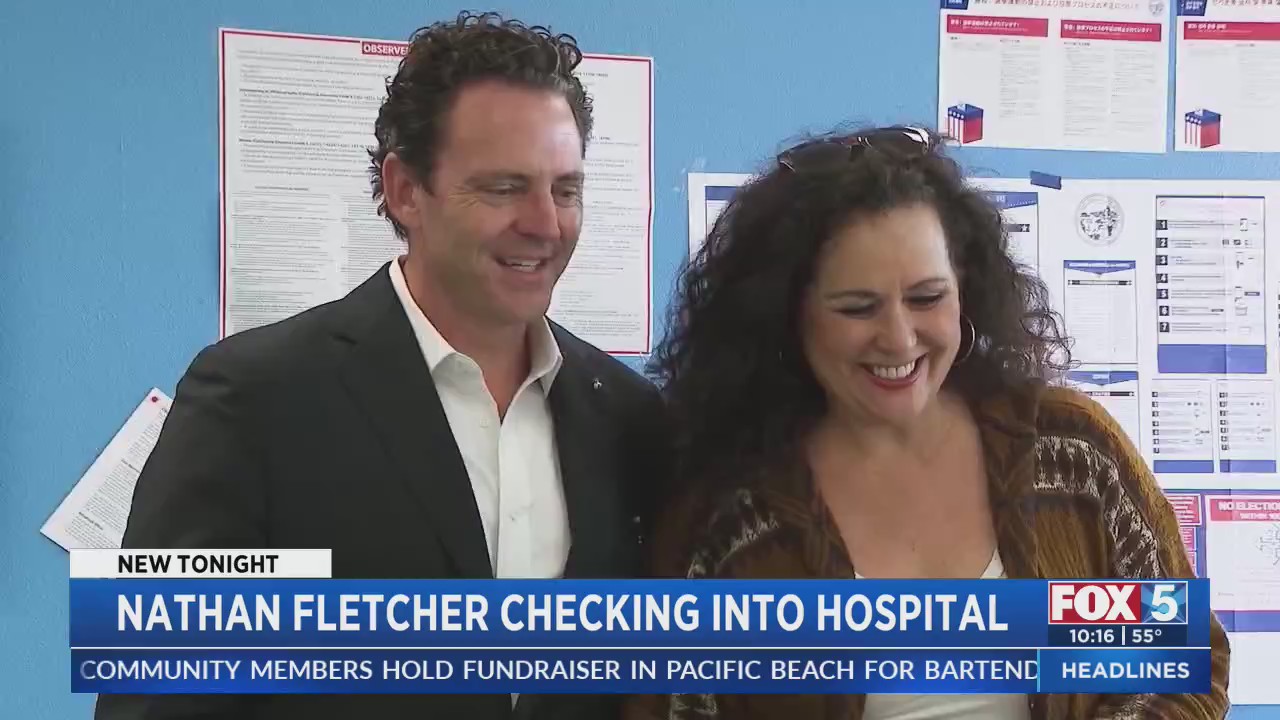 Nathan Fletcher Checking Into Hospital – FOX 5 San Diego & KUSI News