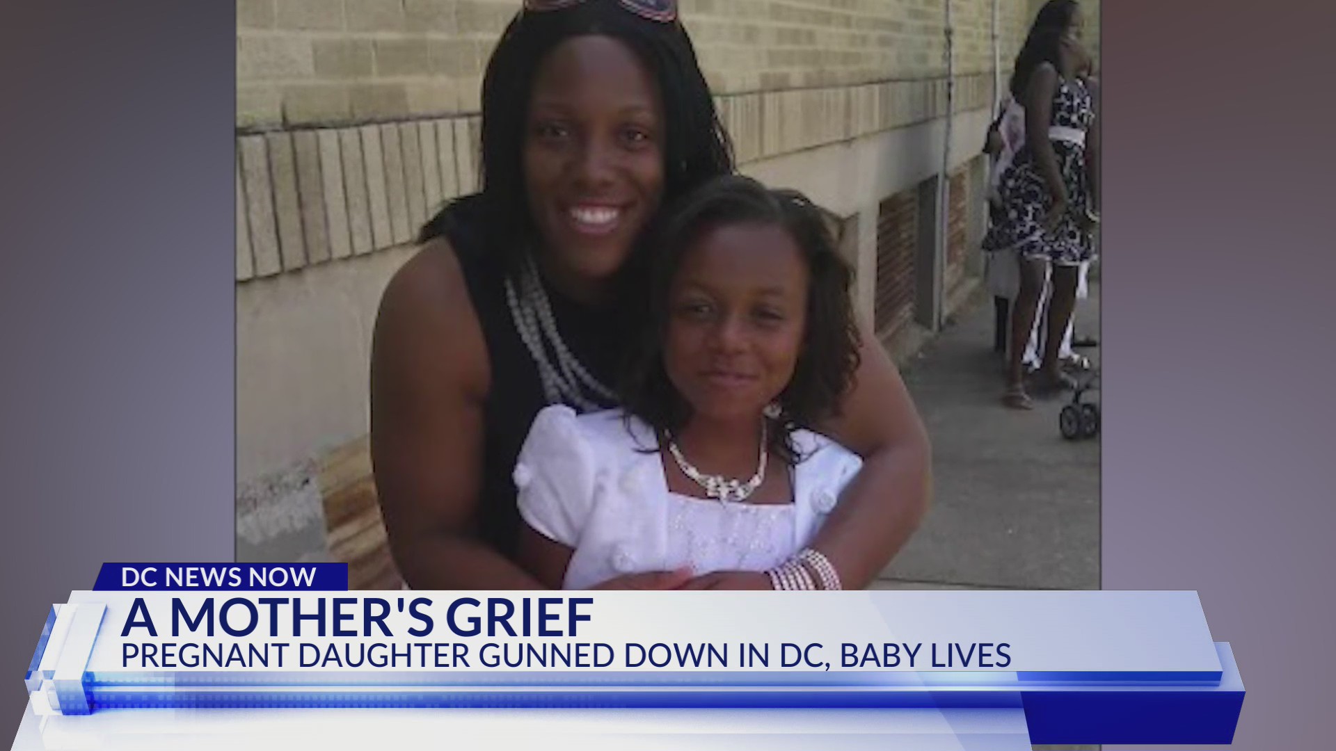 Mother grieves over daughter’s death, now raising her grandchild – DC ...