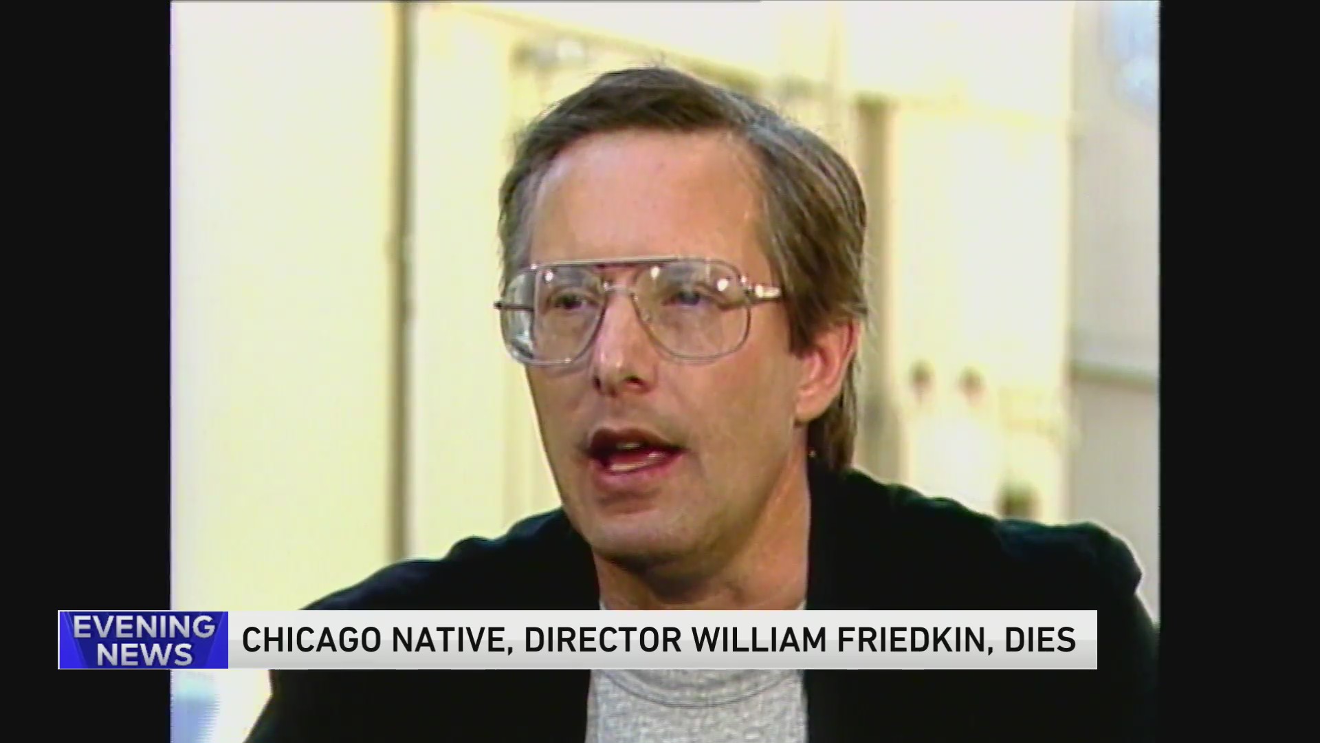 William Friedkin, Chicago native and Oscar-winning director of ‘The ...