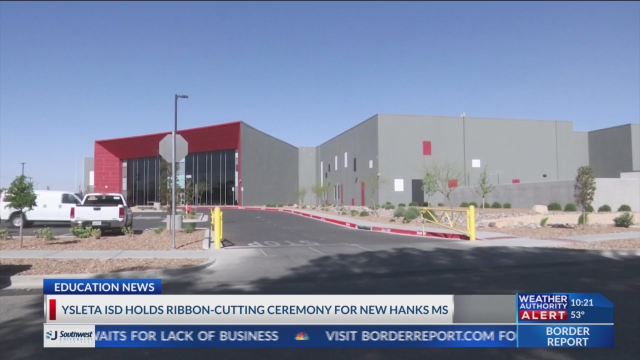 YISD celebrates new Hanks Middle School built through 2019 bond issue ...