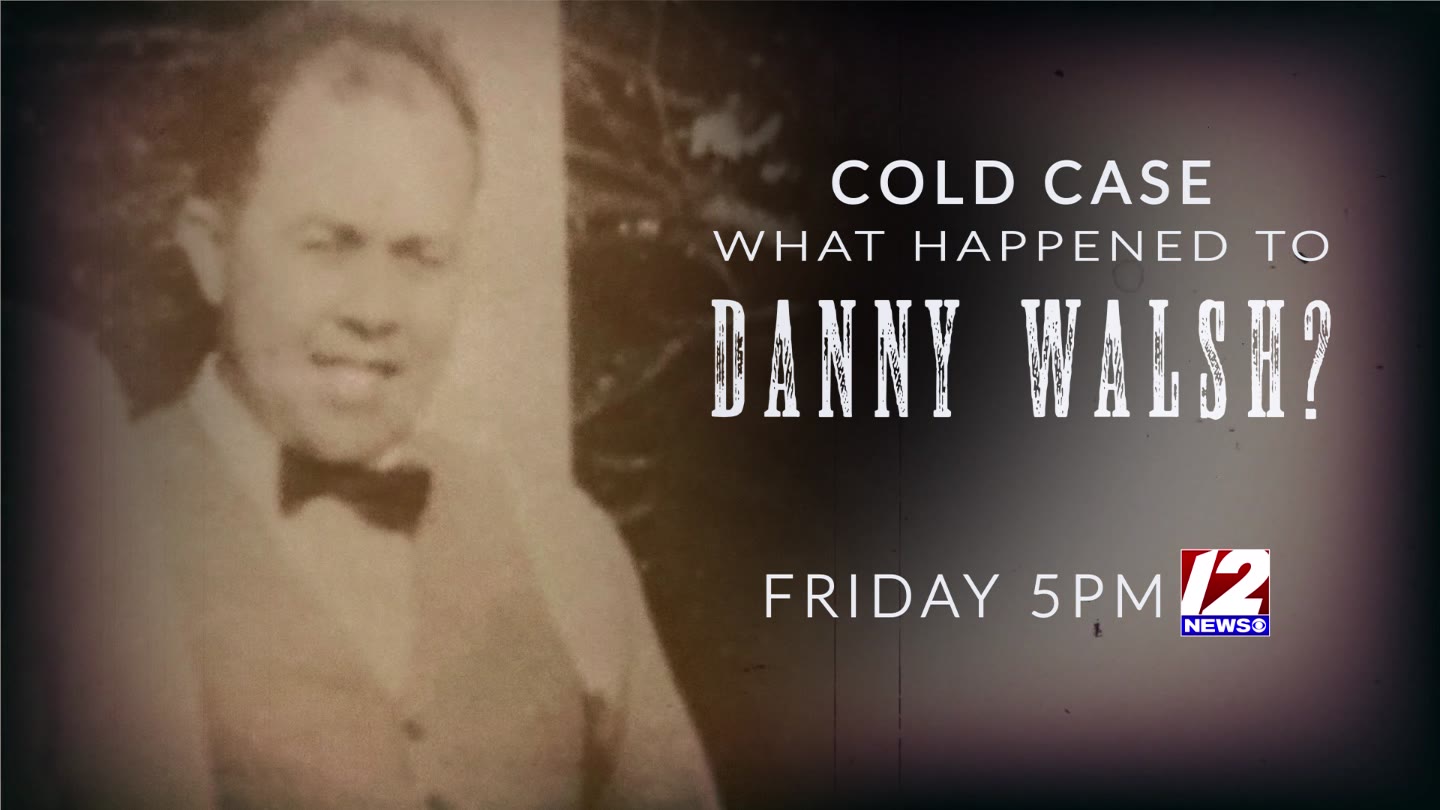 Cold Case: What happened to Danny Walsh? – WPRI.com