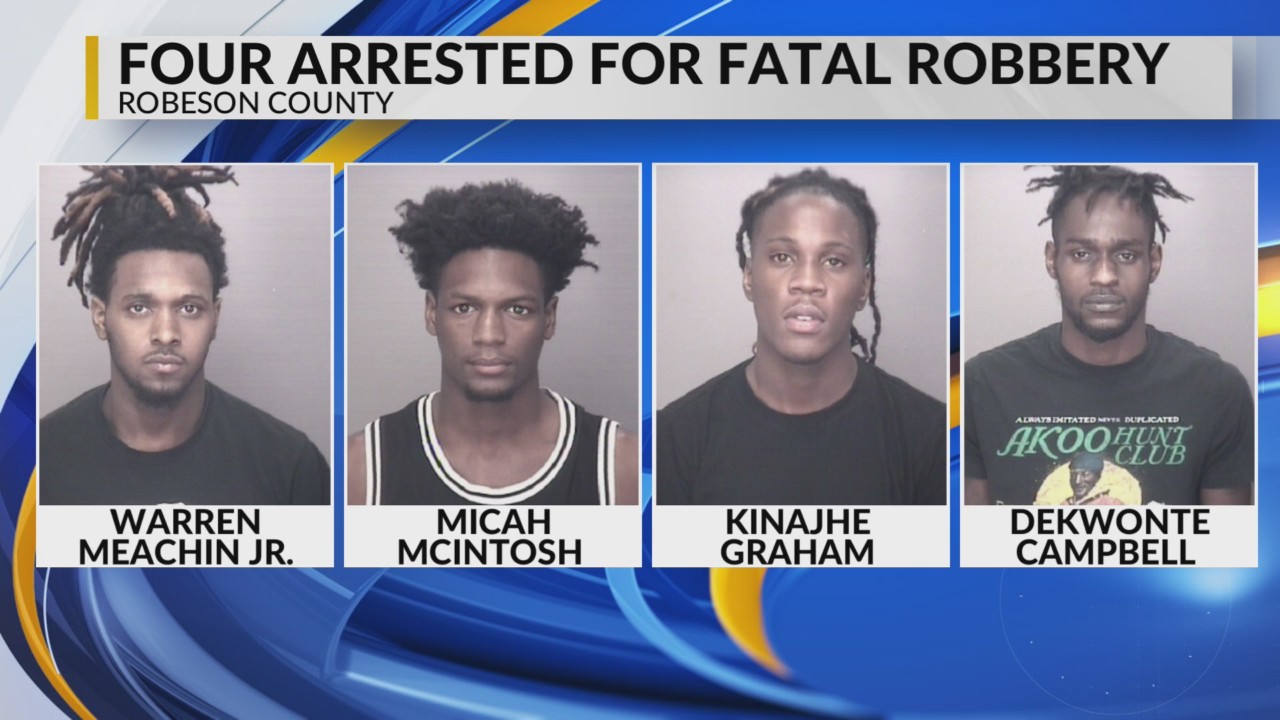 4 arrested in connection with deadly robbery in Robeson County ...