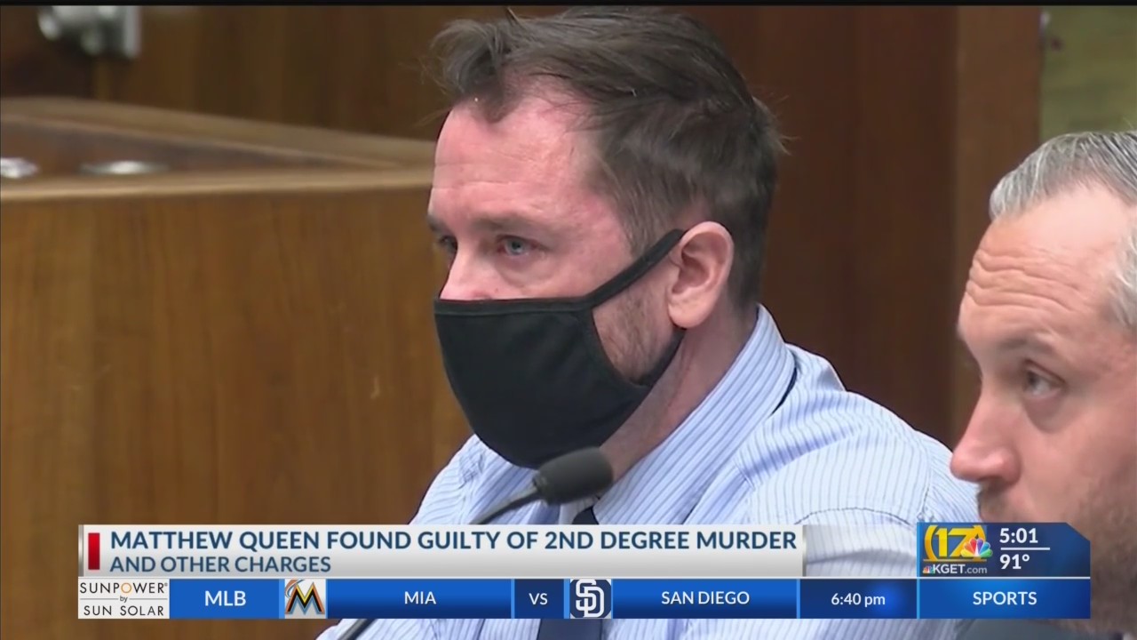 Matthew Queen guilty of second-degree murder in ‘Bakersfield 3’ member ...