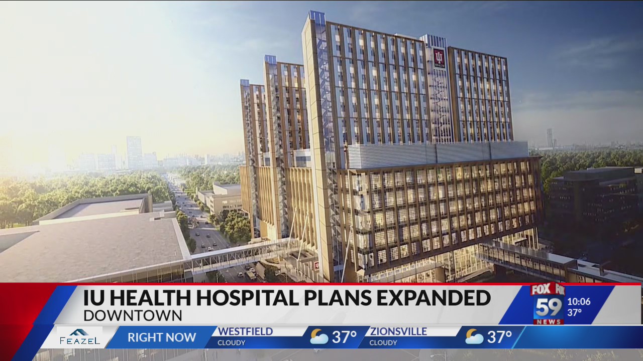 IU Health expands downtown hospital plans, pushes back opening date ...