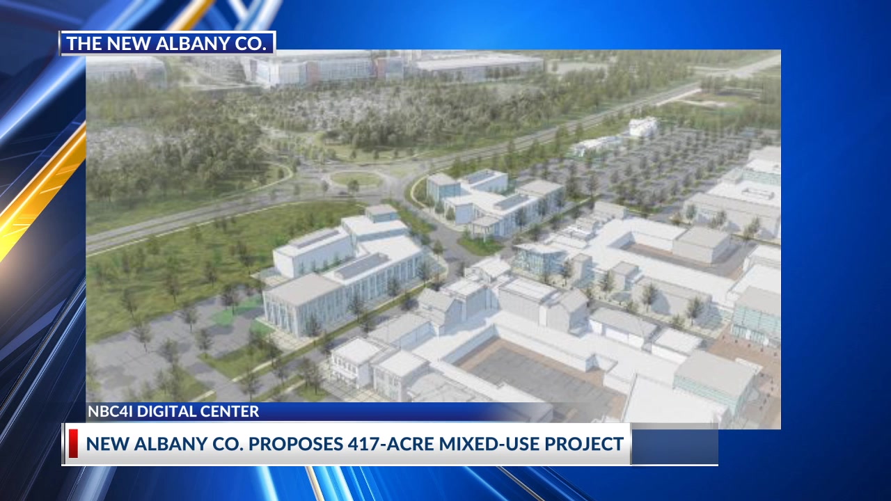 New Albany Co. proposes 417-acre mixed-use project – NBC4 WCMH-TV