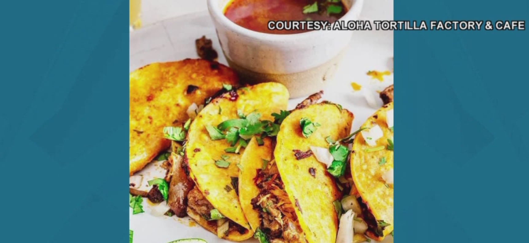 Food 2Go — Aloha Tortilla Factory & Cafe – KHON2