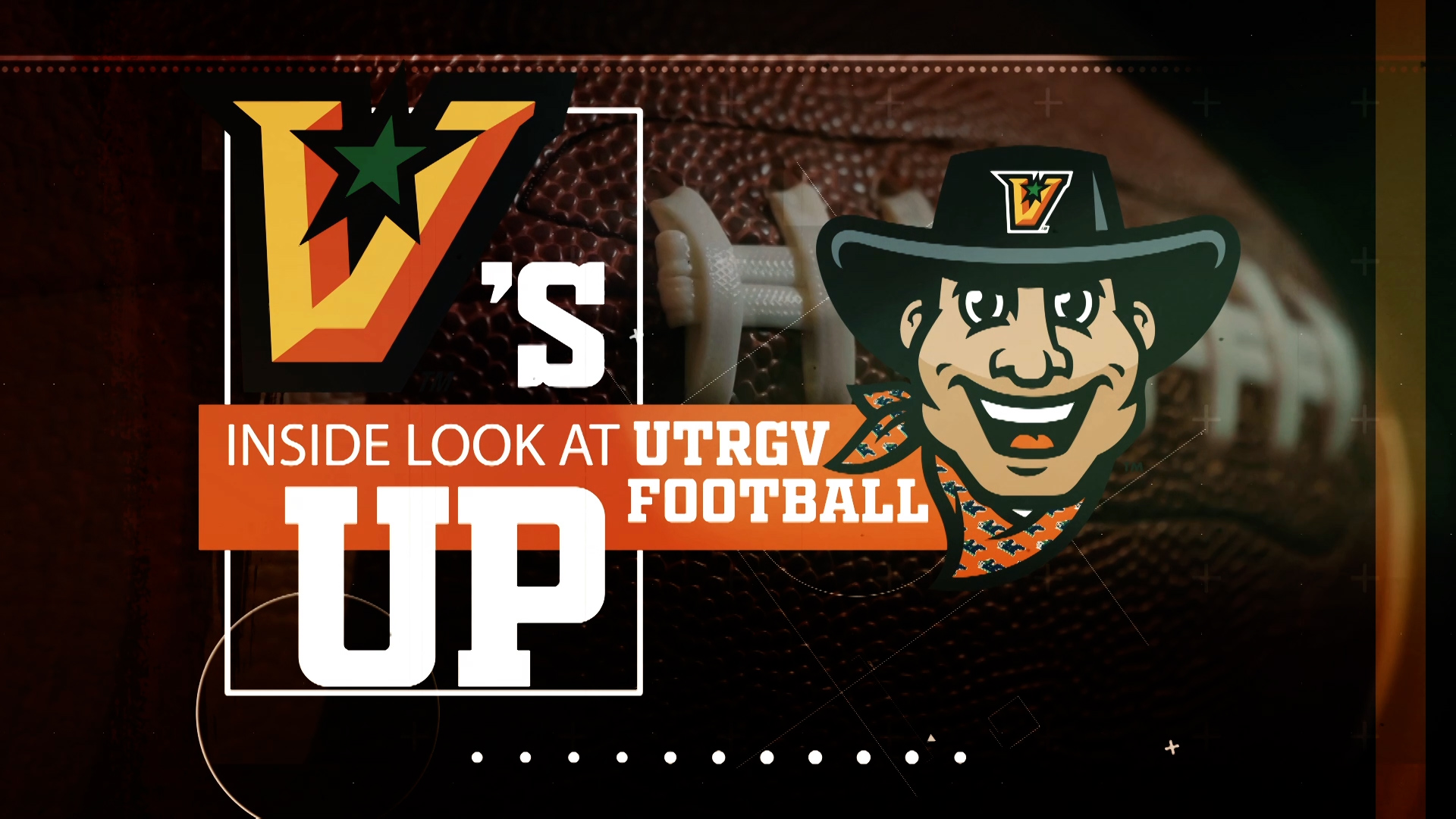 V’s Up: Inside Look at UTRGV Football – KVEO-TV