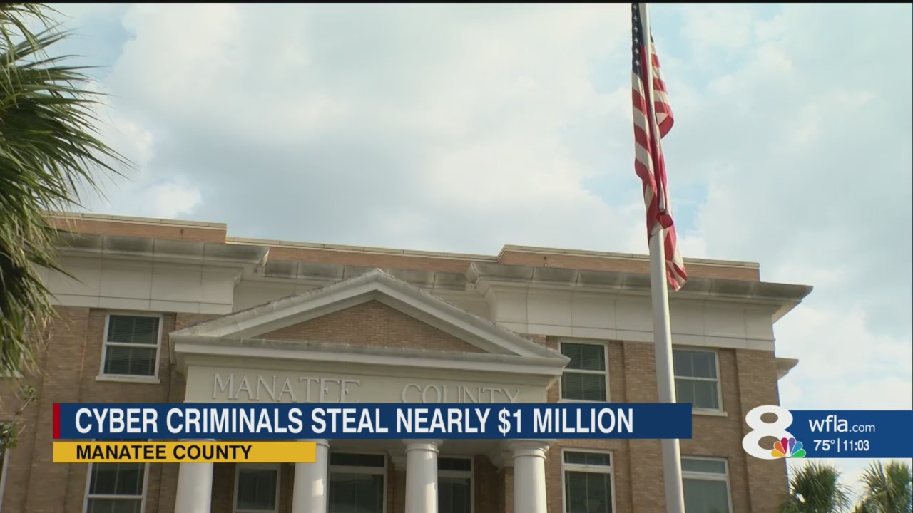 Cyber criminals dupe Manatee County out of nearly $1 million – WFLA