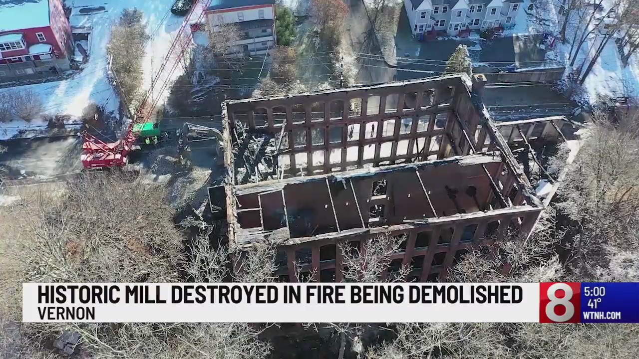Historic Vernon mill destroyed by fire, now being demolished – WTNH.com