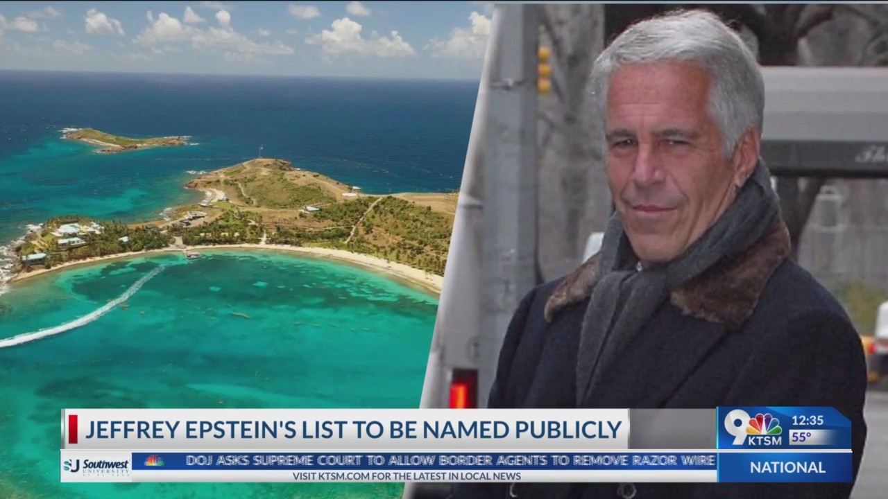 Jeffrey Epstein’s list to be named pubicly – KTSM 9 News