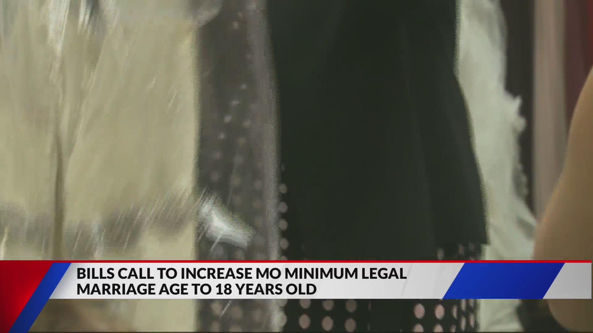 Missouri bills propose minimum marriage age of 18 – FOX 2