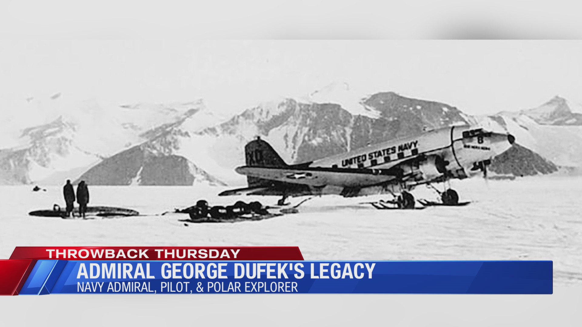 Throwback Thursday – Admiral George Dufek’s Legacy – MyStateline | WTVO ...