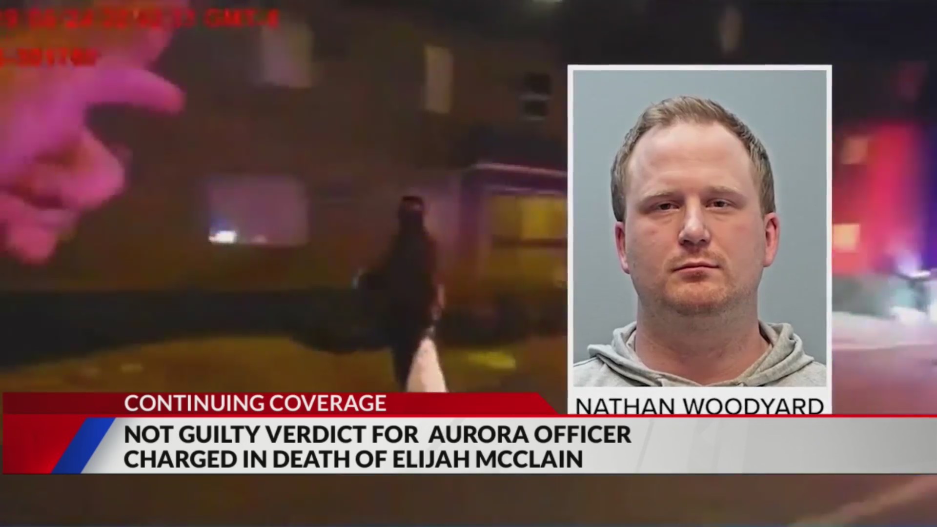 Aurora officer Nathan Woodyard acquitted in Elijah McClain’s death ...