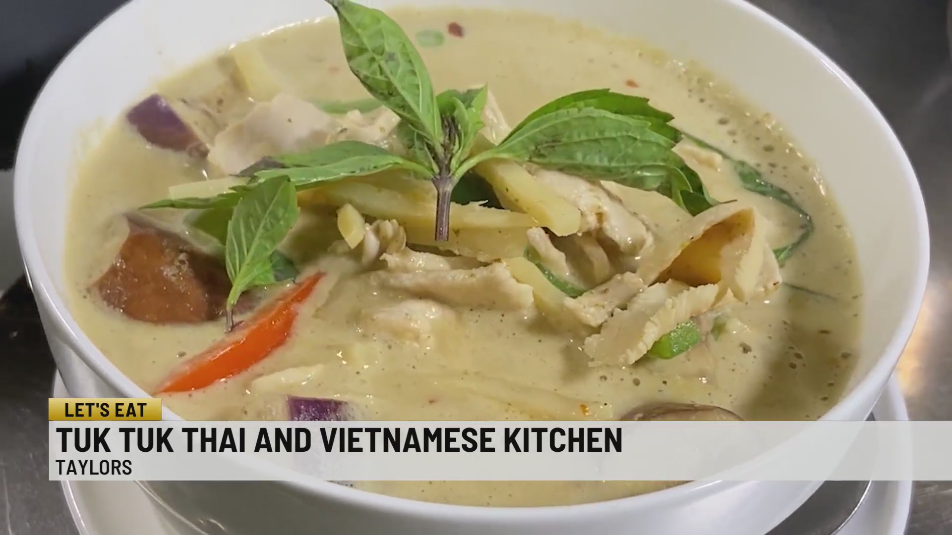 Let’s Eat at Tuk Tuk Thai and Vietnamese Kitchen in Taylors – WSPA 7NEWS
