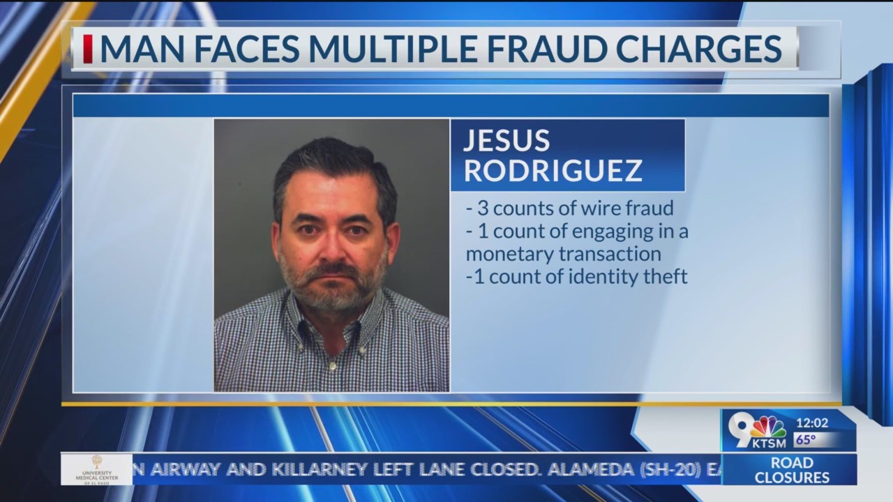 Jesus Rodriguez faces multiple fraud charges, held without bond – KTSM ...