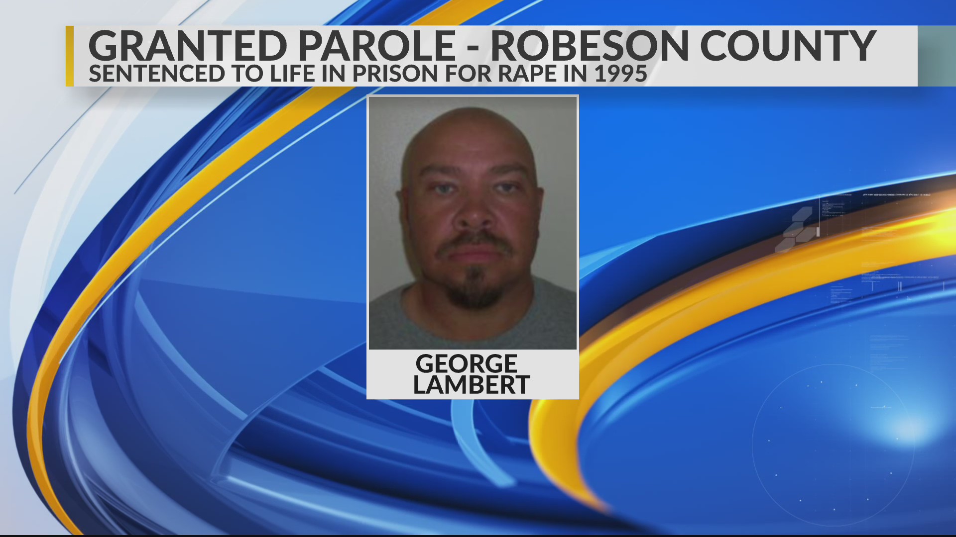 Robeson County man sentenced to life in prison at 20 for rape granted ...
