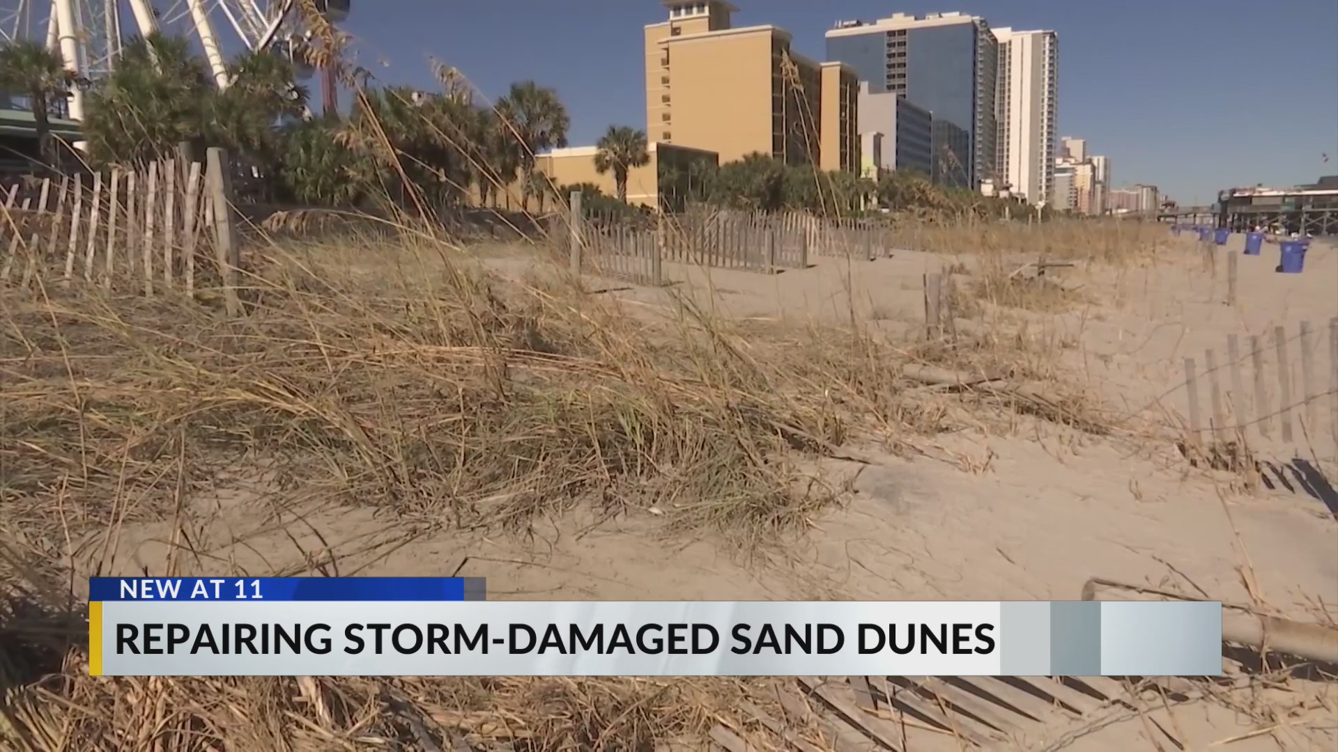 Repairing storm-damaged sand dunes – WBTW
