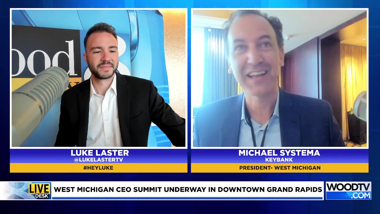 West Michigan CEO Summit: KeyBank’s Michael Systema – WOODTV.com