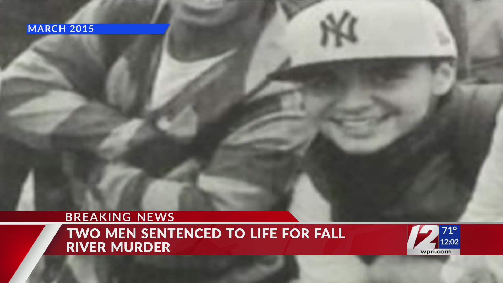 2 men sentenced to life in prison for 2015 Fall River murder – WPRI.com