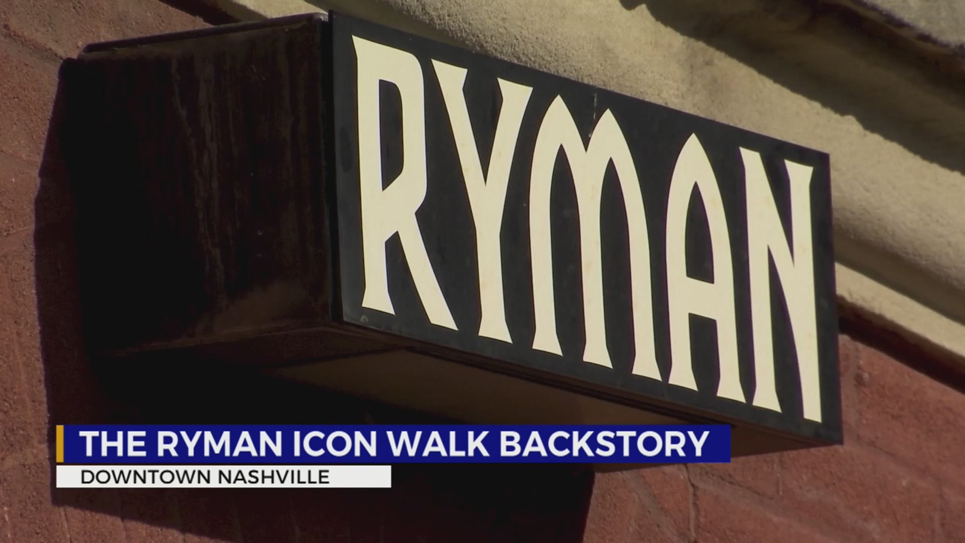 The Ryman Icon Walk Backstory – WKRN News 2