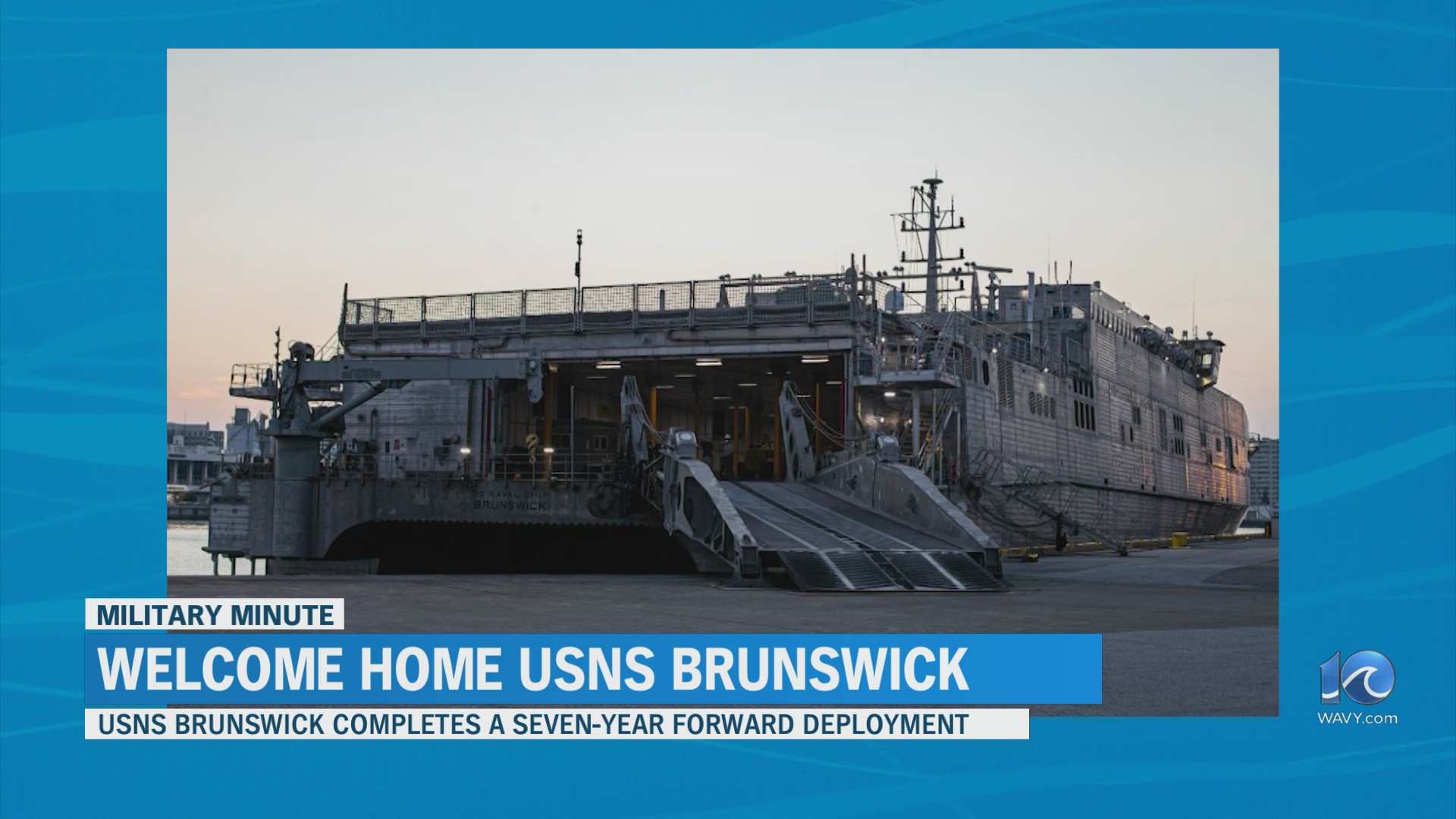 Military Minute: Welcome Home USNS Brunswick – WAVY.com