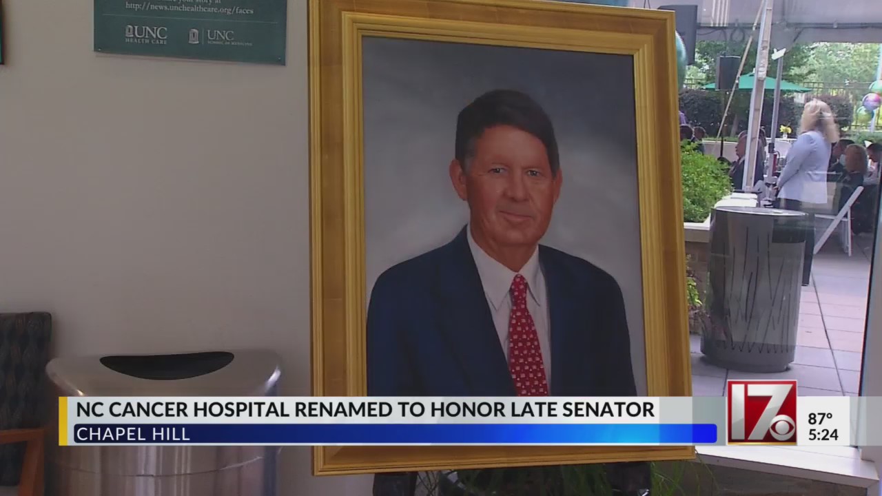 NC cancer hospital in Chapel Hill named in honor late State Senator ...