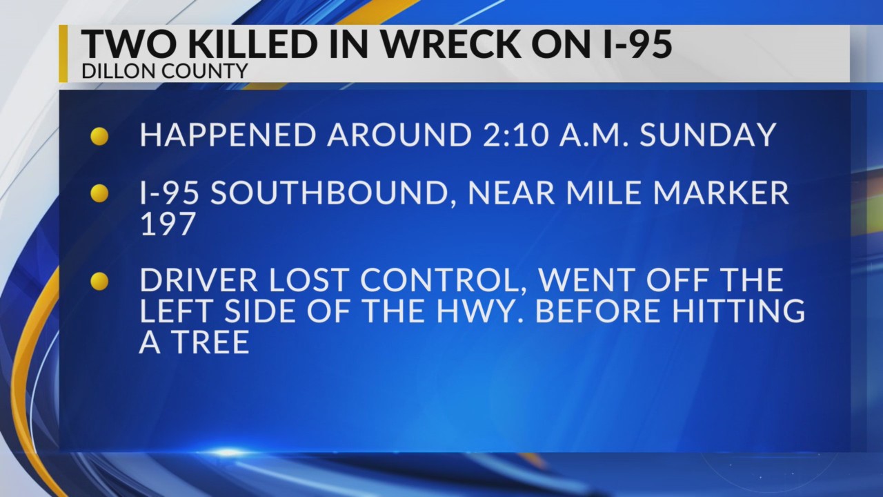 2 killed in crash on Interstate 95 in Dillon County, highway patrol ...