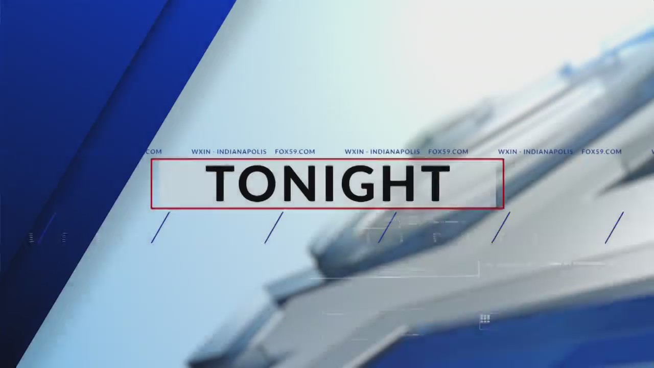 Tonight on FOX59 News at Ten – Fox 59