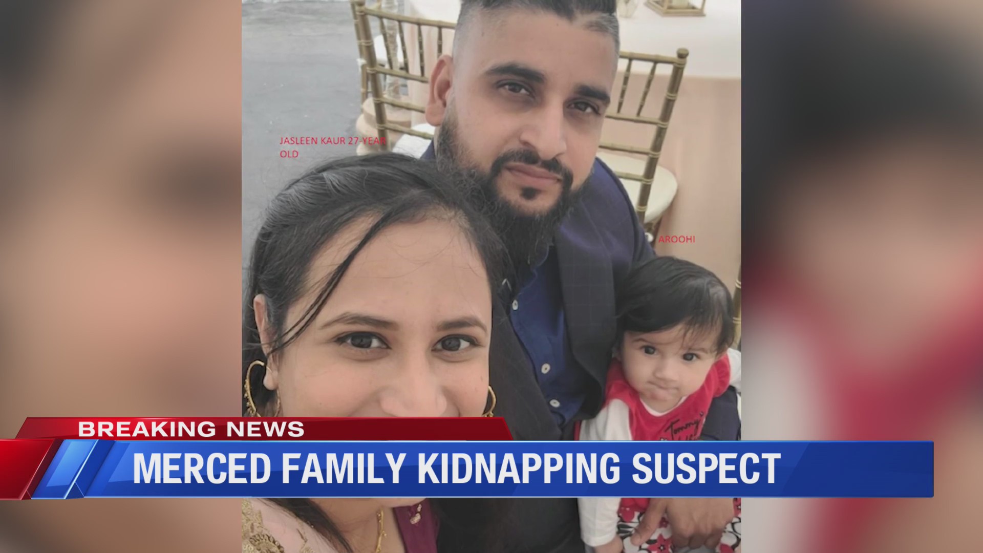 Person of interest identified in kidnapping of Merced family, deputies ...
