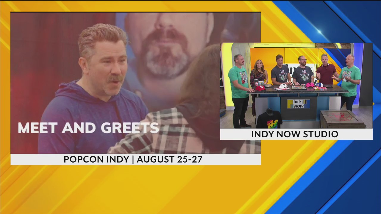 Indy Now, August 14th: PopCon Indy – Fox 59