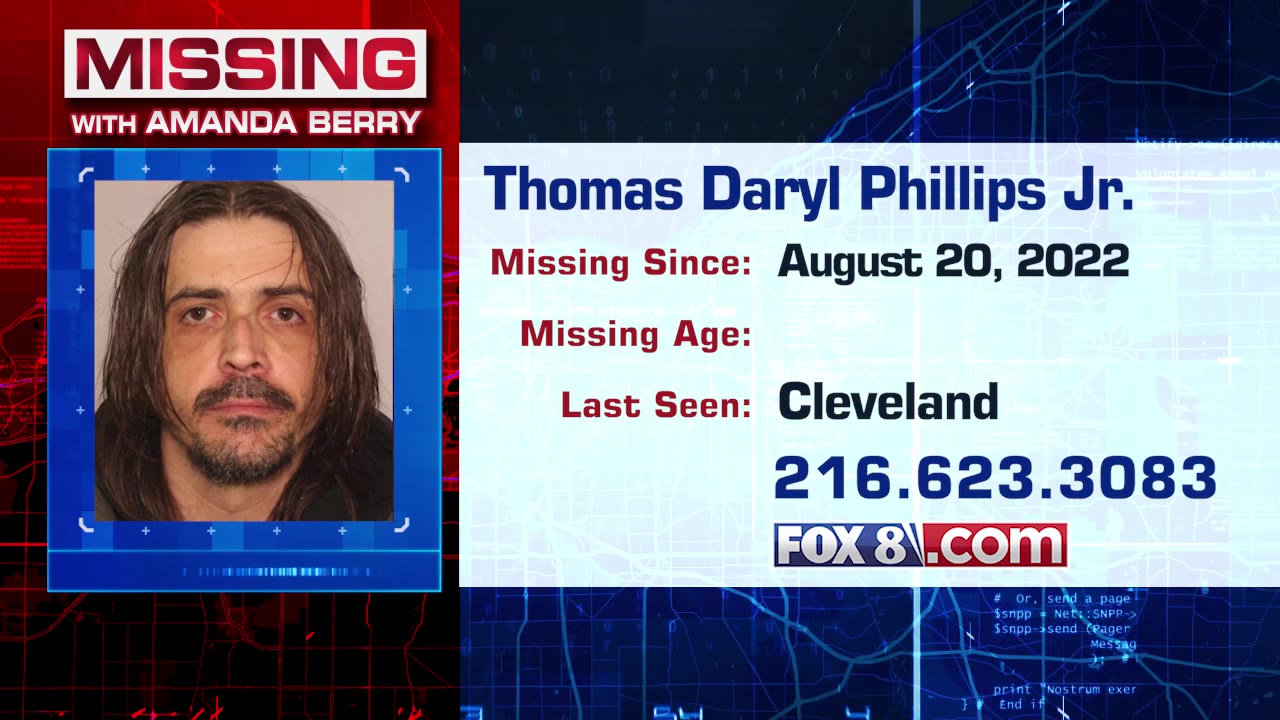 Missing: Thomas Daryl Phillips, Jr. – Fox 8 Cleveland WJW