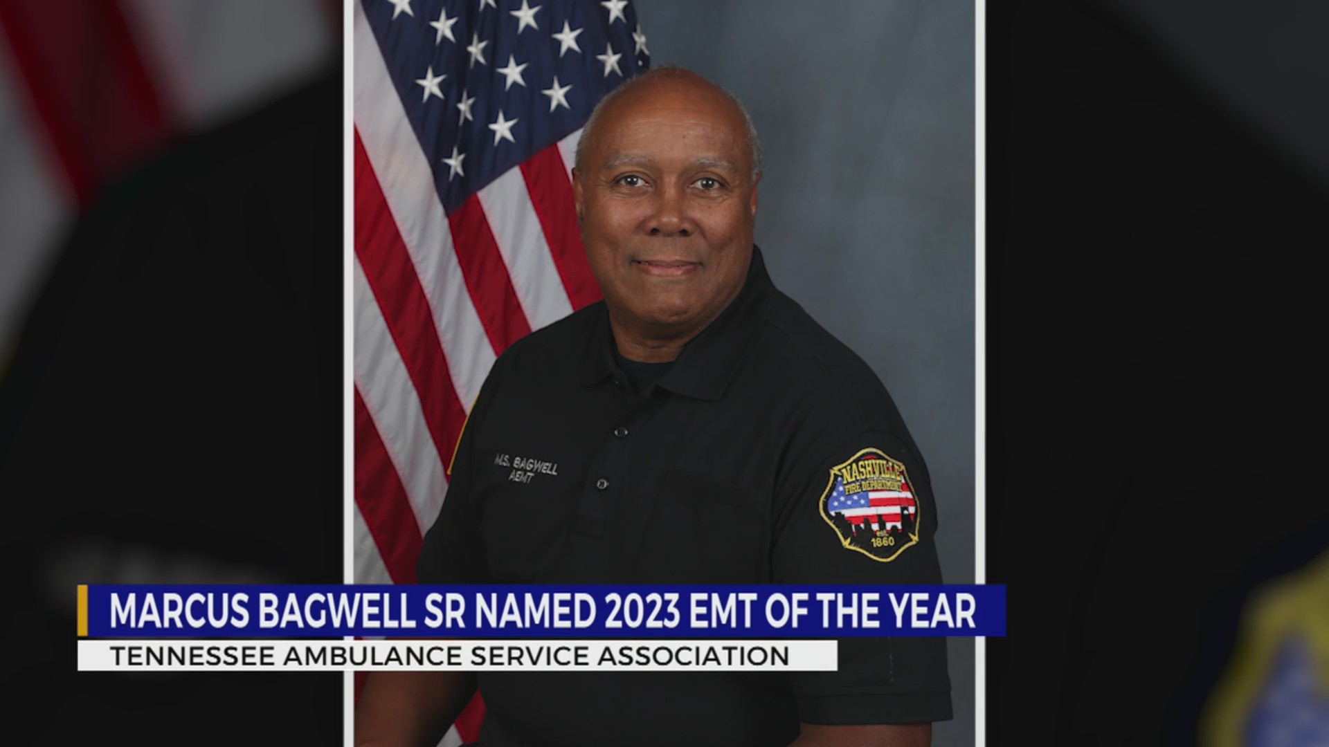 Marcus Bagwell Sr. named 2023 EMT of the Year – WKRN News 2