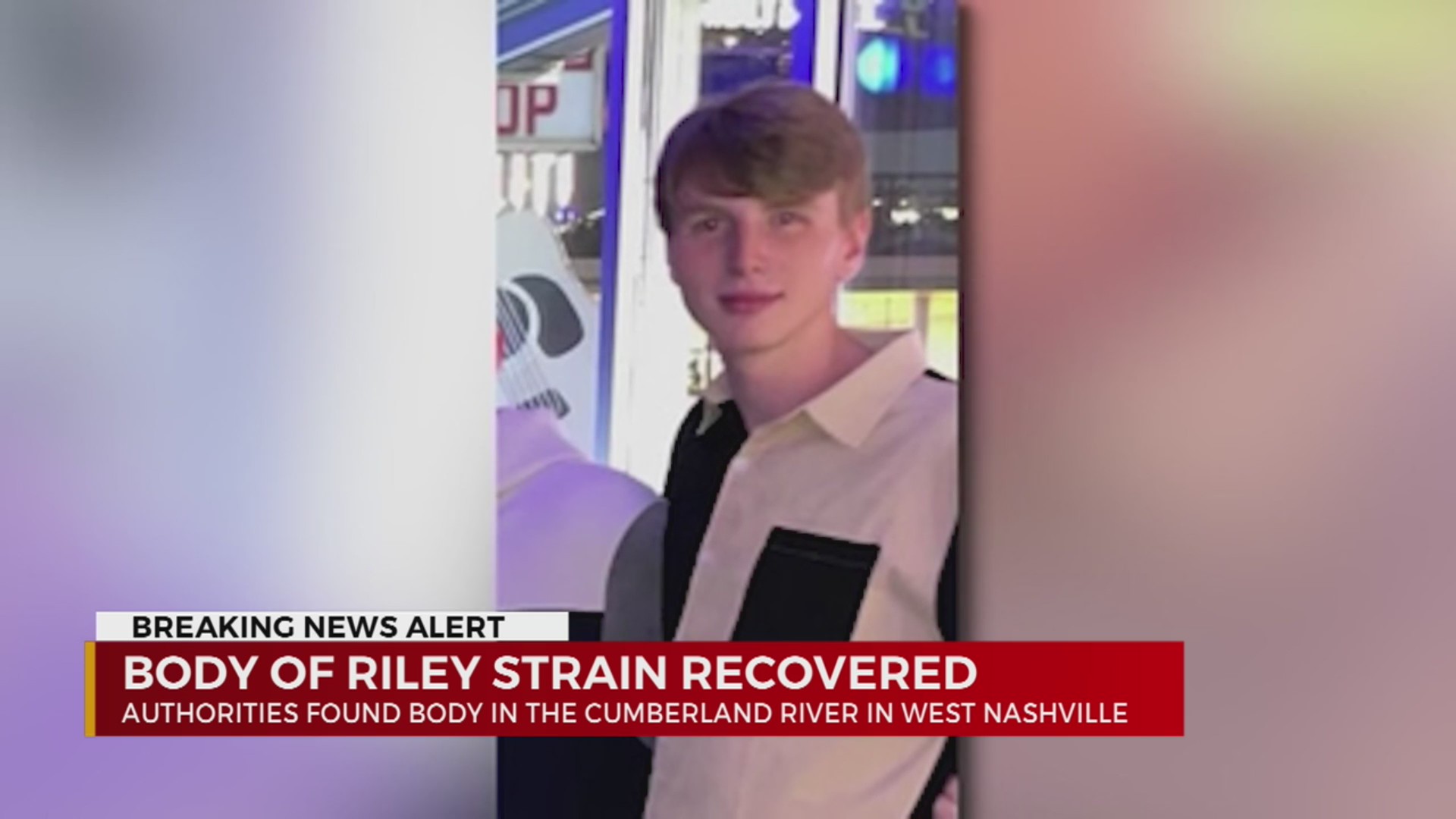 Body of Riley Strain recovered from Cumberland River – WKRN News 2