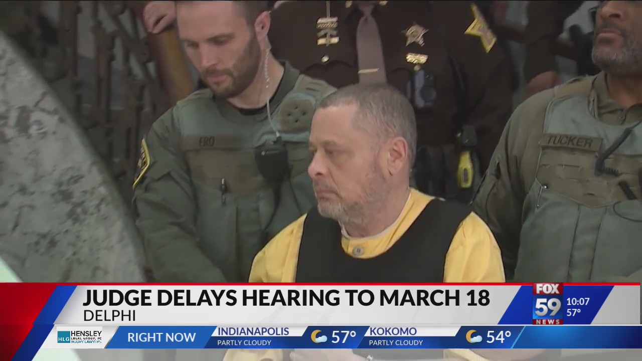Delphi murders hearing pushed back to March 18 – Fox 59