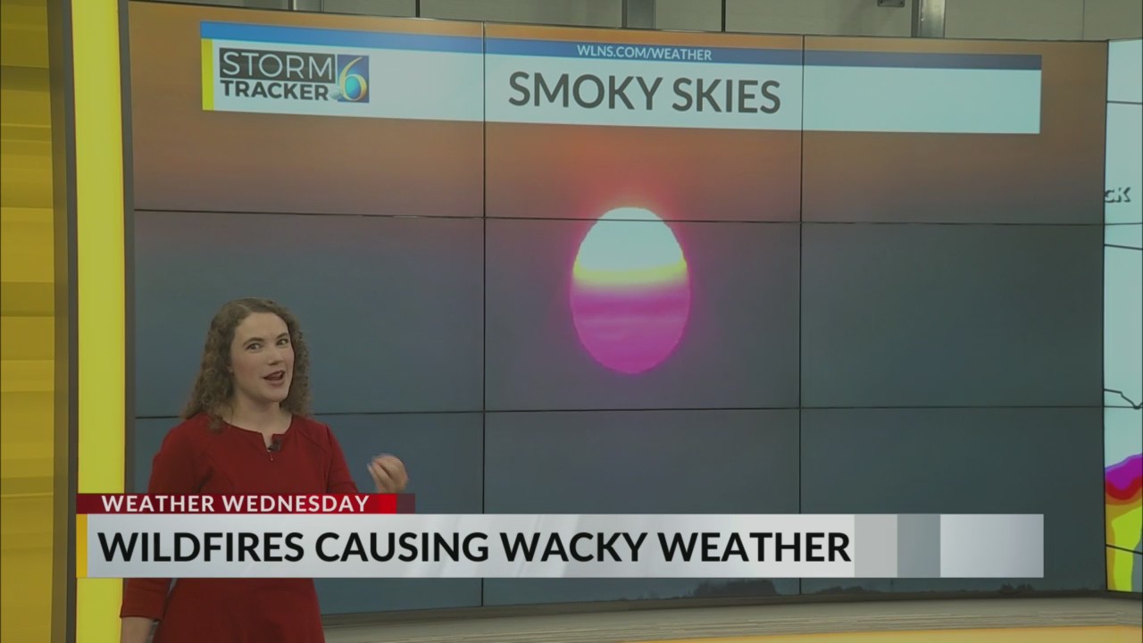 Wildfires Causing Wacky Weather – WLNS 6 News
