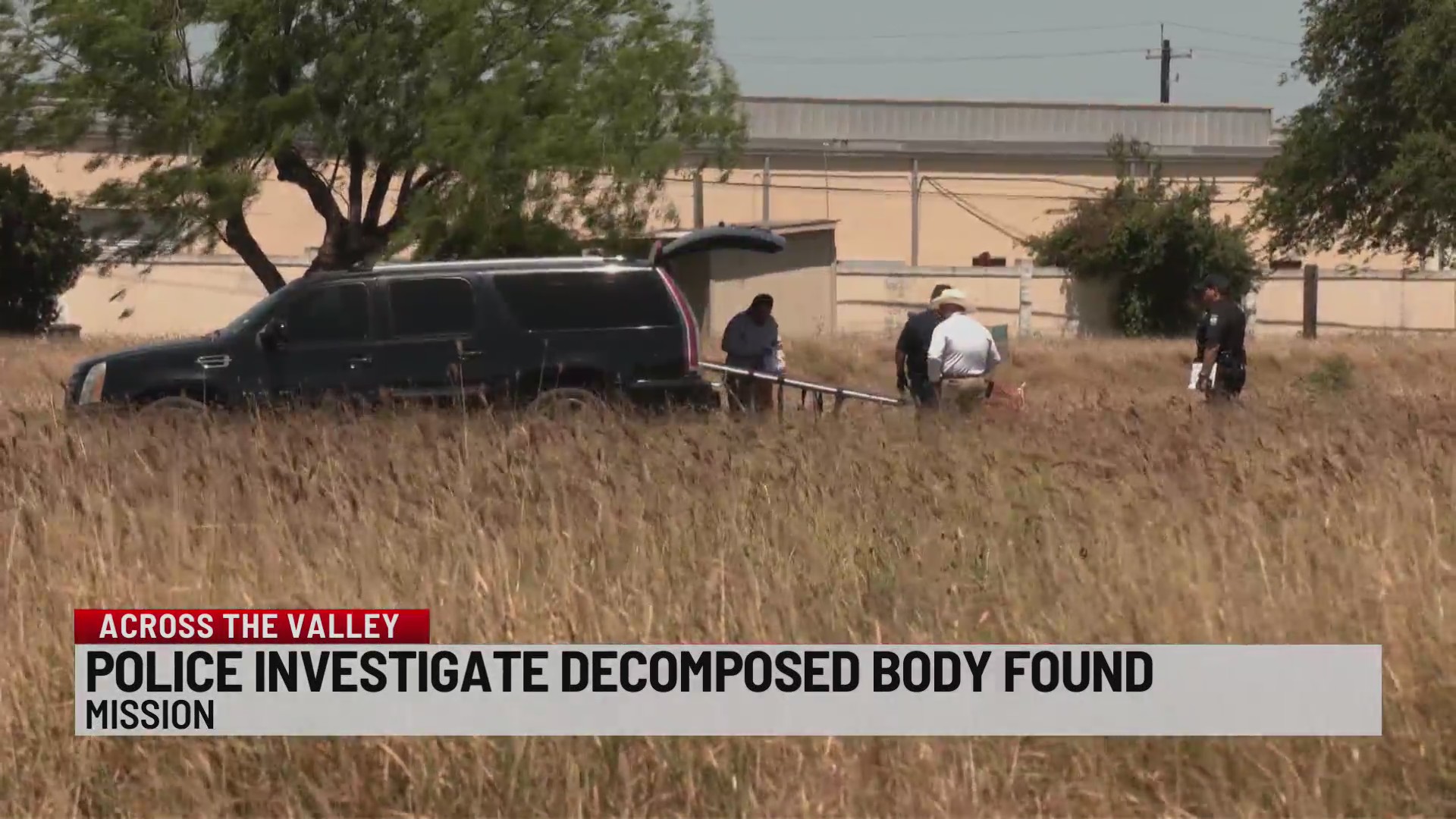 Investigation underway after decomposed body found in Mission – KVEO-TV
