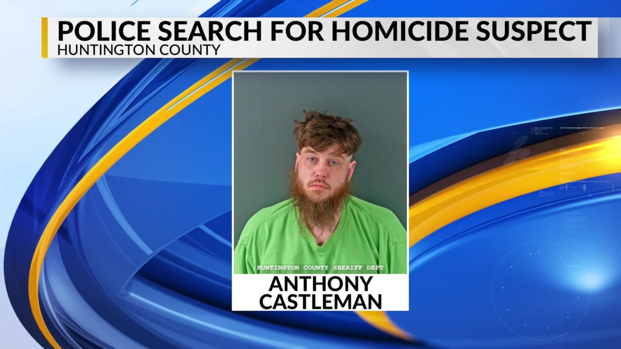 ‘Very confident Mr. Castleman is still alive:’ Huntington Co. sheriff ...