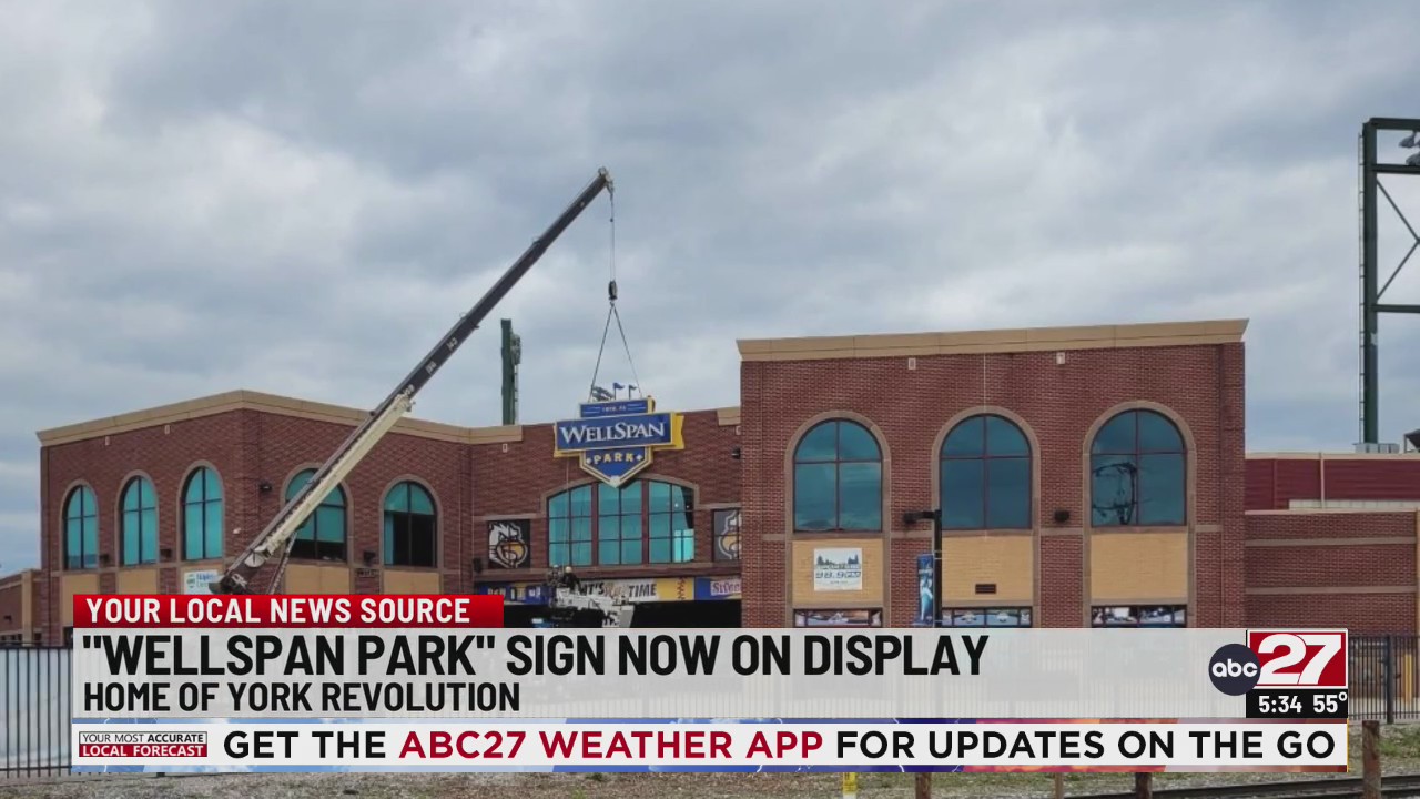 WellSpan Park receives new sign ahead of York Revolution opening day ...