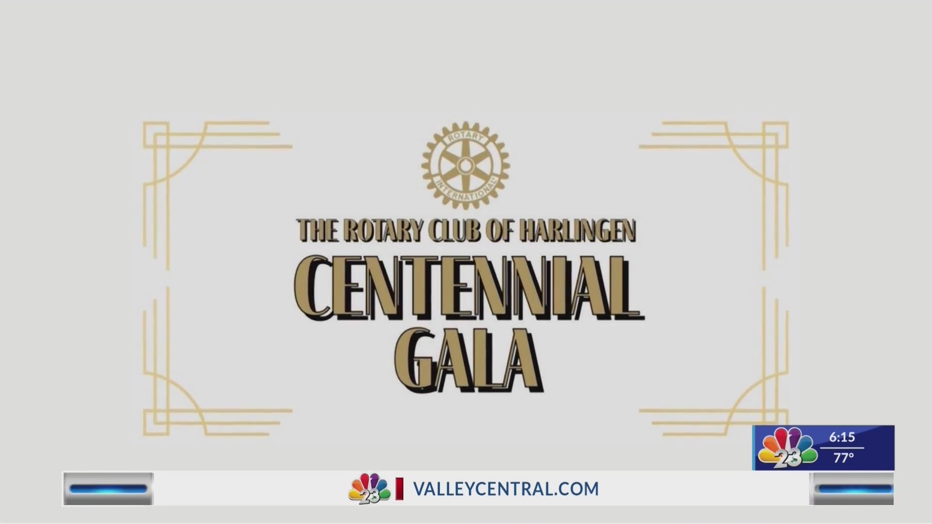 Rotary Club Centennial Gala – KVEO-TV